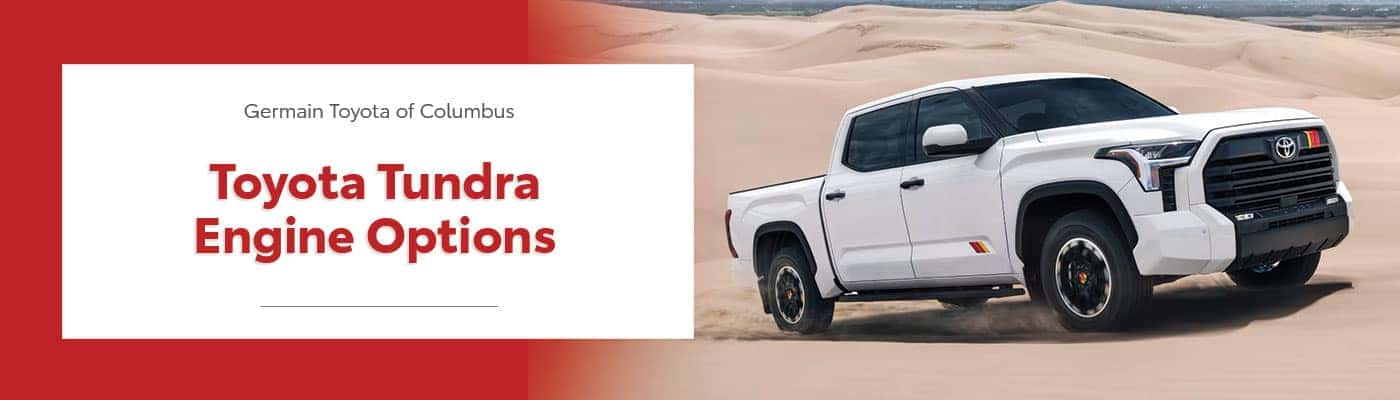 Toyota Tundra Engine Options | Germain Toyota of Columbus
