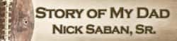Story of My Dad, Nick Saban, SR. | Mercedes-Benz of Music City