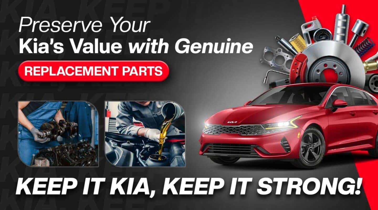 Preserve Your Kia’s Value with Genuine Replacement Parts | Raceway Kia ...