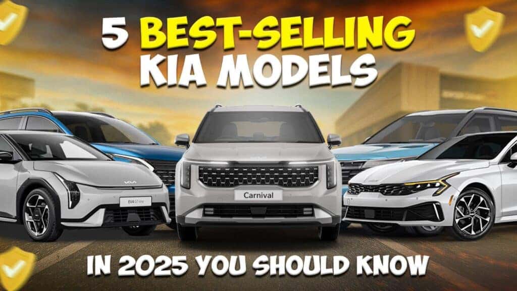 5 Best-Selling Kia Models in 2025 You Should Know