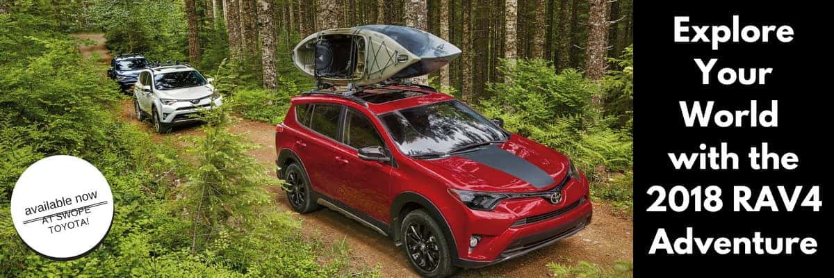 Dive into Adventure with the 2018 Toyota RAV4 Adventure Grade | Swope ...