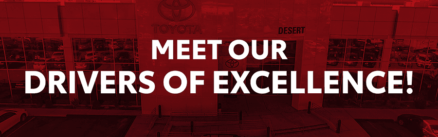 Drivers of Excellence | Toyota of the Desert